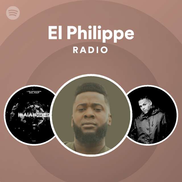 El Philippe | Spotify - Listen Free