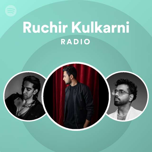 Ruchir Kulkarni Radio - playlist by Spotify | Spotify