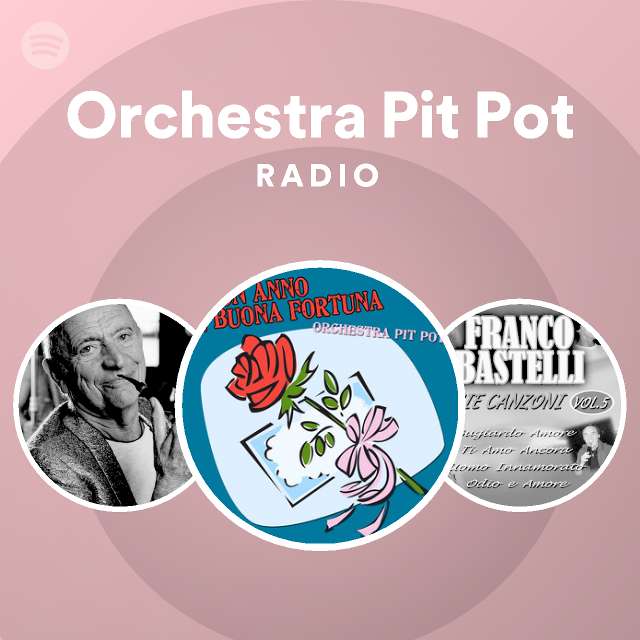 Orchestra Pit Pot Radio - playlist by Spotify | Spotify