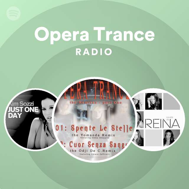 Opera Trance Radio - playlist by Spotify | Spotify