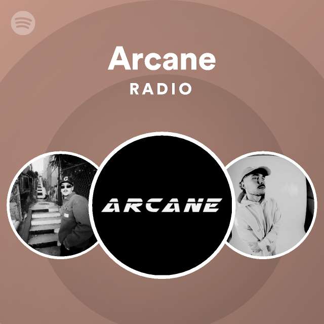 Arcane Radio - playlist by Spotify | Spotify