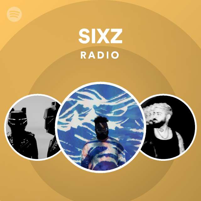 SIXZ Radio | Spotify Playlist