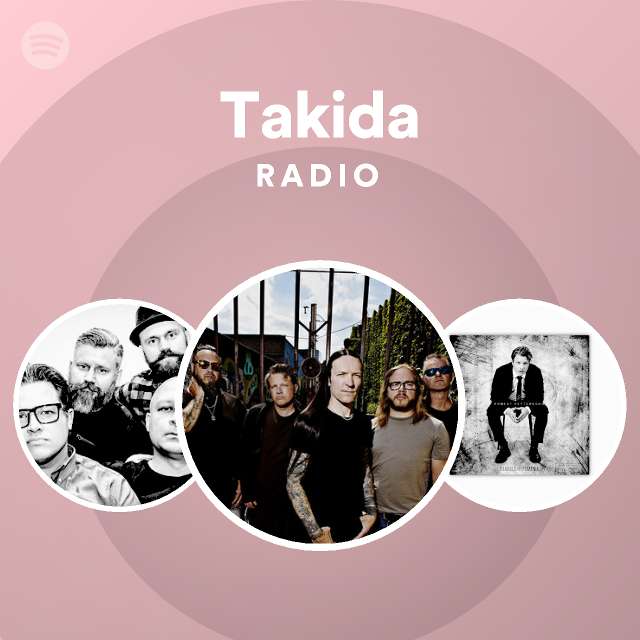 Takida | Spotify - Listen Free