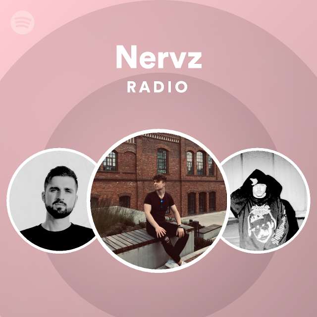 Nervz Radio - playlist by Spotify | Spotify