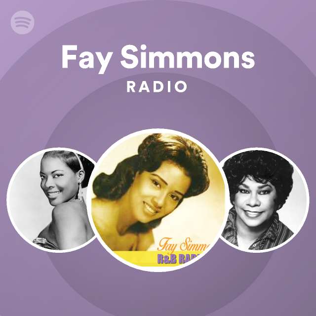 Fay Simmons Radio - playlist by Spotify | Spotify