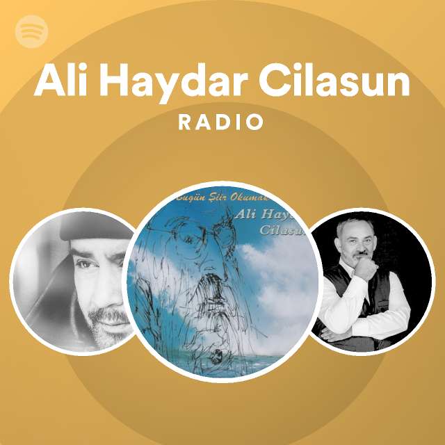 Ali Haydar Cilasun Radio | Spotify Playlist