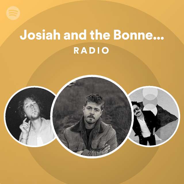 Josiah and the Bonnevilles Radio - playlist by Spotify | Spotify