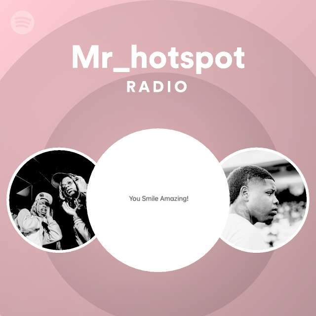 Mr_hotspot | Spotify