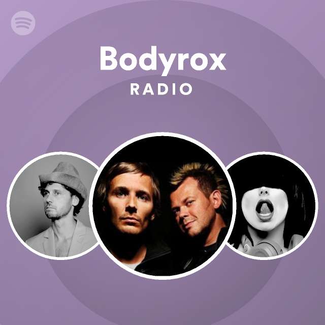 Bodyrox Radio | Spotify Playlist