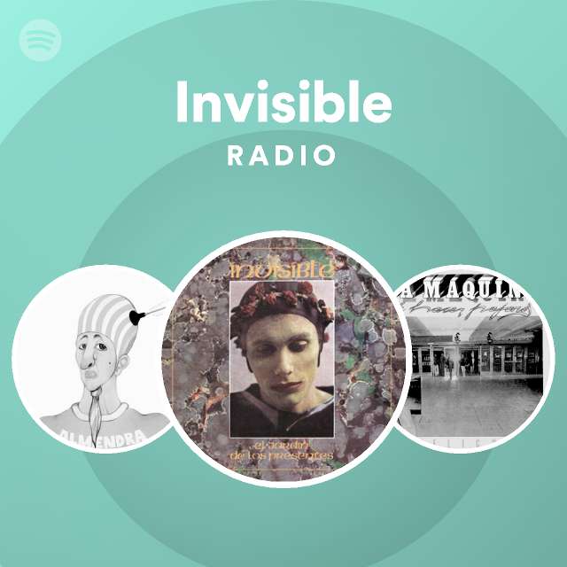 Invisible Radio - playlist by Spotify | Spotify