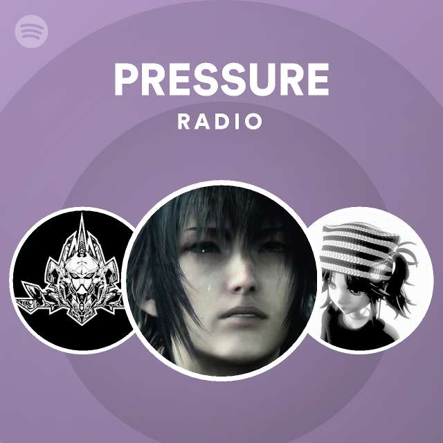 PRESSURE Radio - playlist by Spotify | Spotify