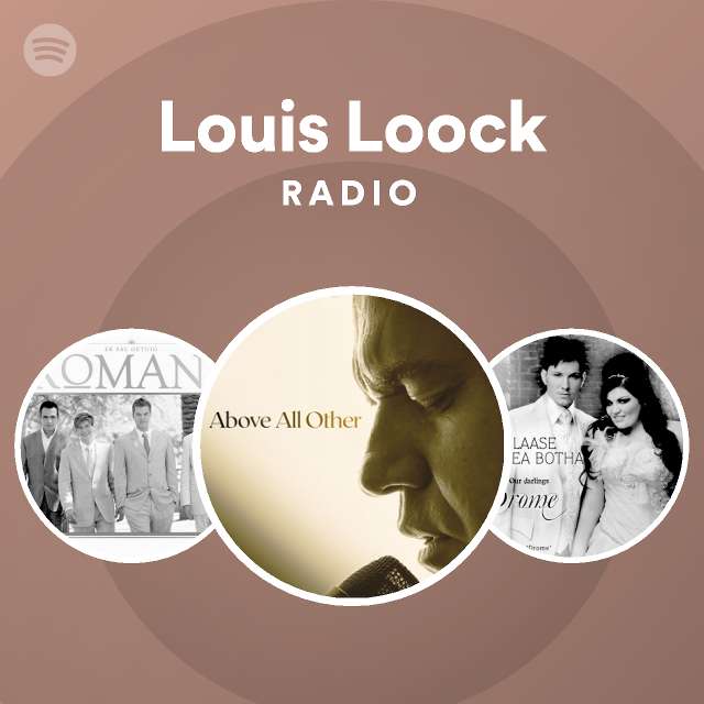 Louis Loock Radio | Spotify Playlist