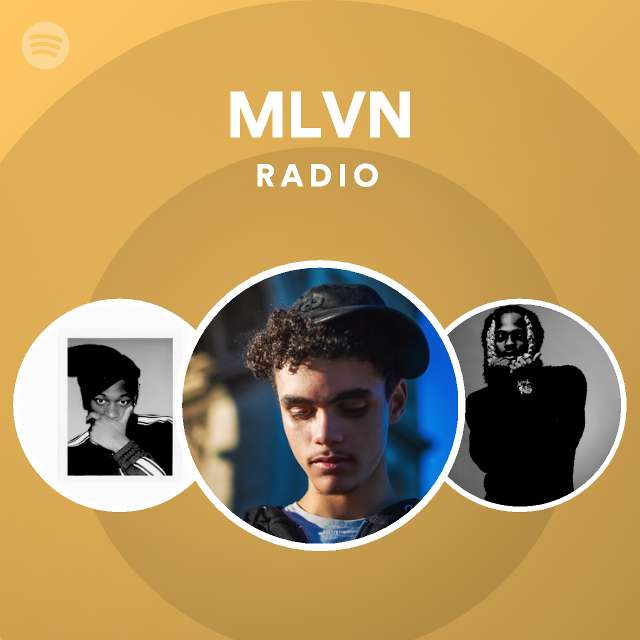 MLVN Radio - playlist by Spotify | Spotify
