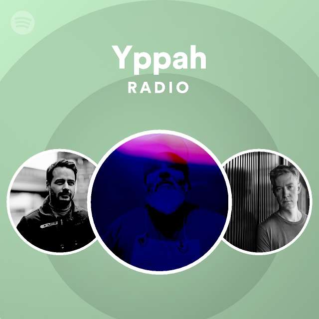 Yppah Songs, Albums and Playlists | Spotify