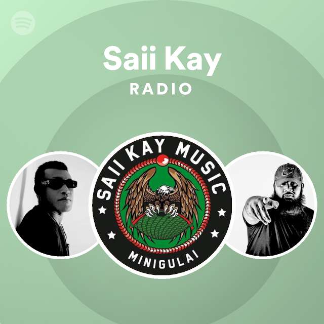 Saii Kay Radio - playlist by Spotify | Spotify