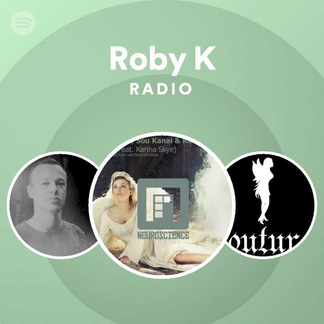 Roby K Radio | Spotify Playlist