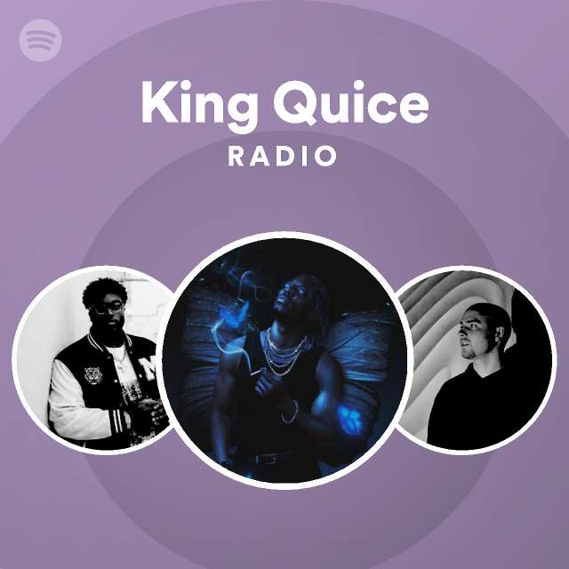 King Quice | Spotify