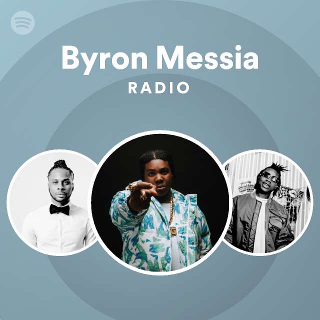 Byron Messia | Spotify - Listen Free