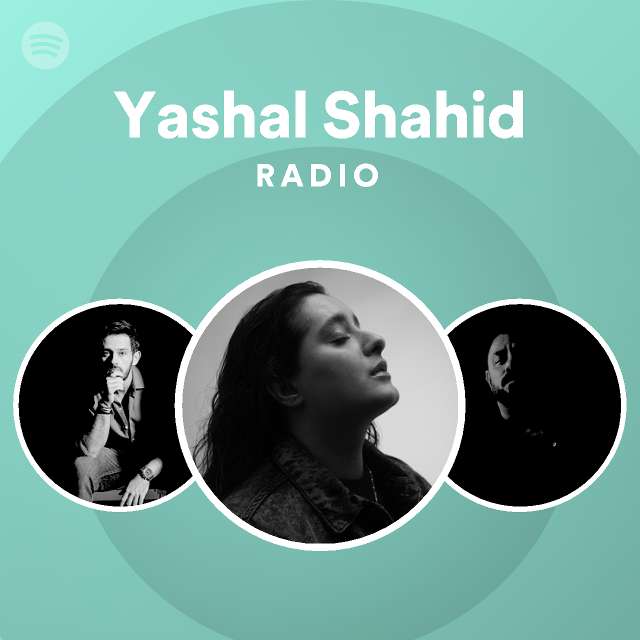 Yashal Shahid | Spotify