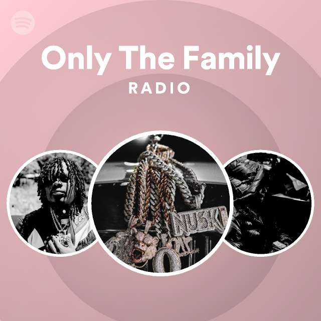 Only The Family | Spotify