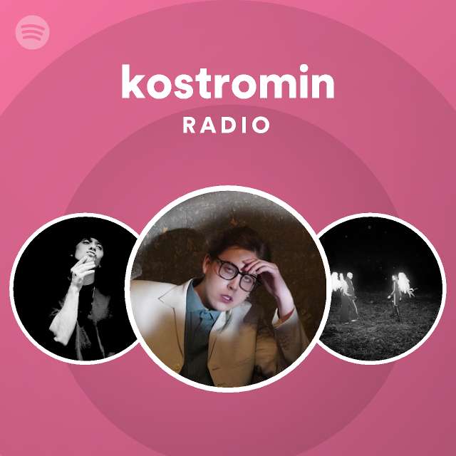 kostromin | Spotify