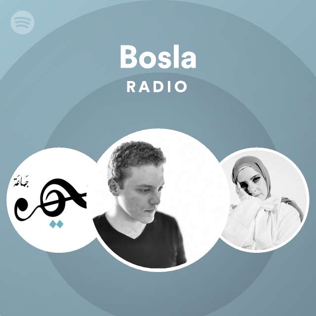 Bosla Radio - playlist by Spotify | Spotify