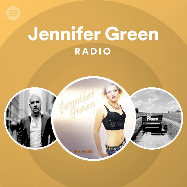 Jennifer Green Radio | Spotify Playlist