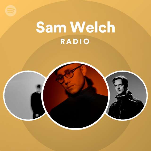 Sam Welch | Spotify