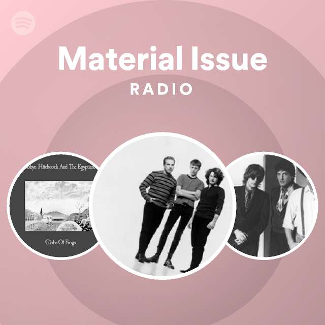 Material Issue | Spotify - Listen Free