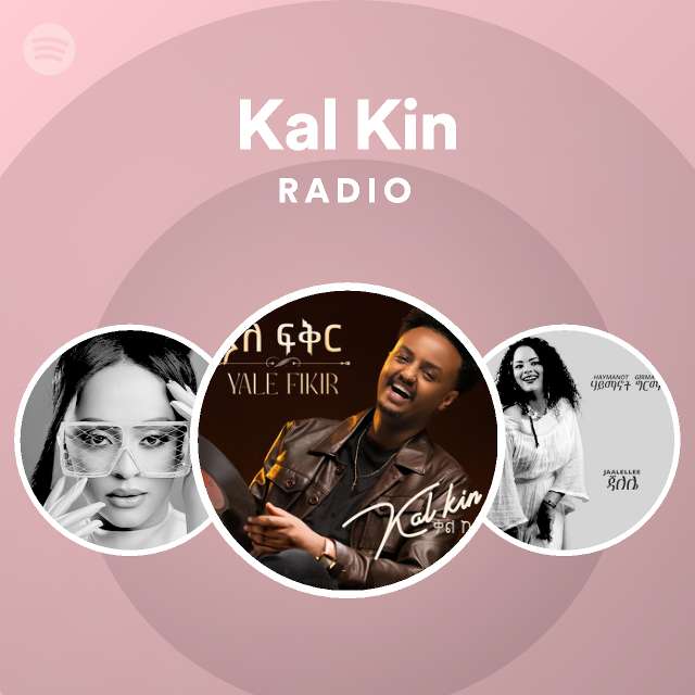 Kal Kin Radio - playlist by Spotify | Spotify