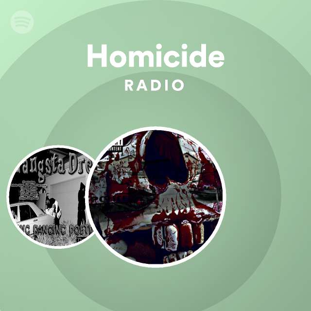Homicide | Spotify