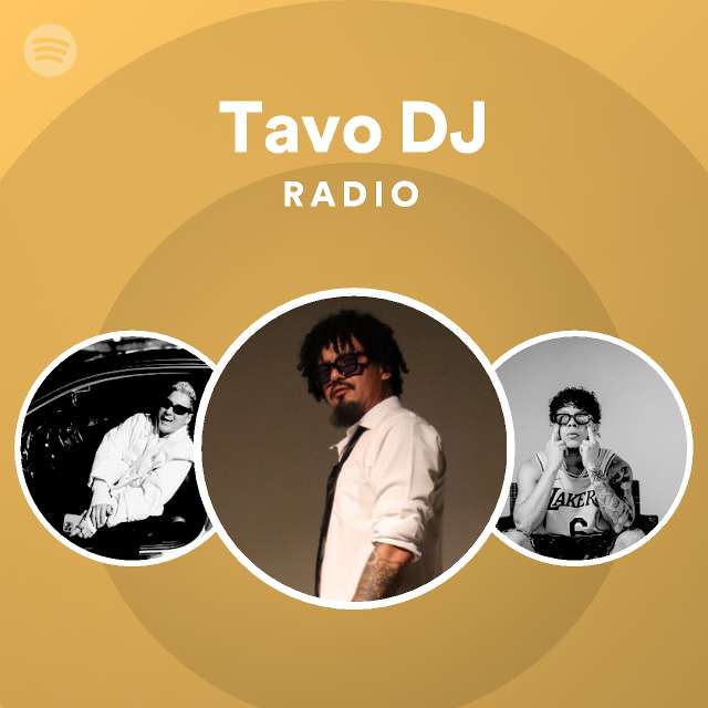 Tavo DJ Radio - playlist by Spotify | Spotify