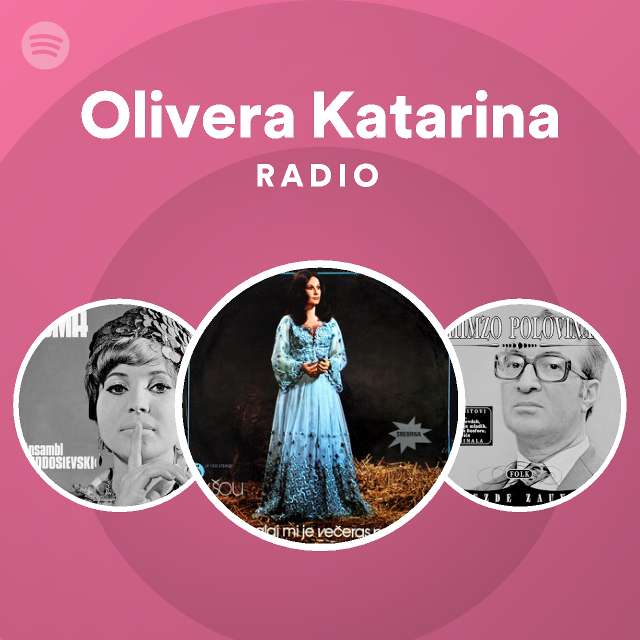 Olivera Katarina Radio Spotify Playlist