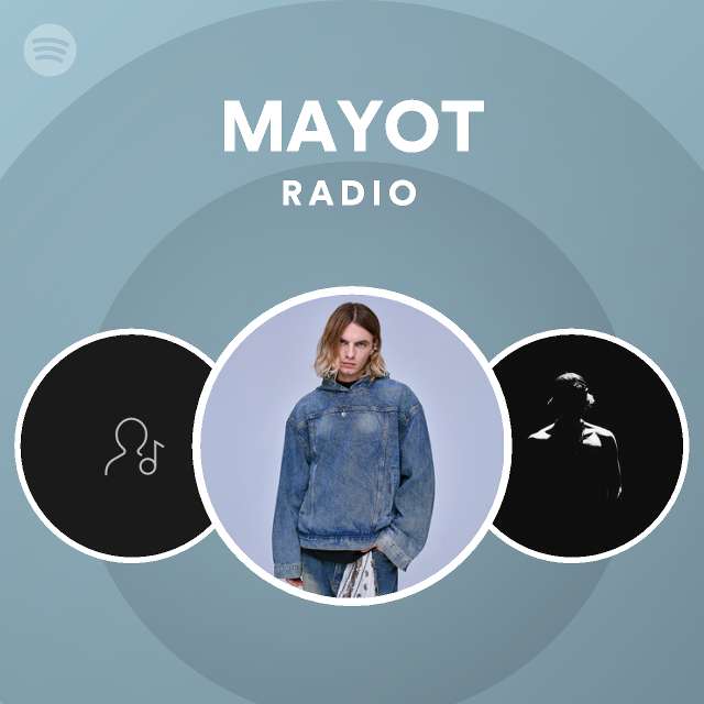 MAYOT Radio | Spotify Playlist