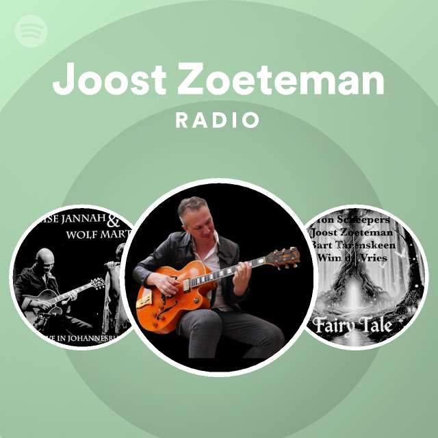 Joost Zoeteman Radio | Spotify Playlist