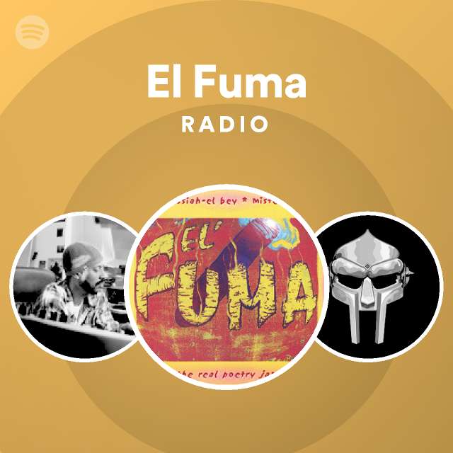El Fuma Radio - playlist by Spotify | Spotify