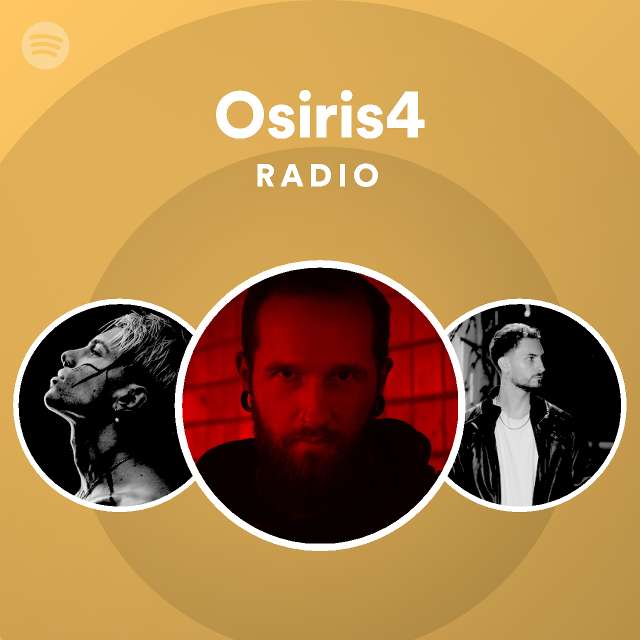 Osiris4 Radio - playlist by Spotify | Spotify