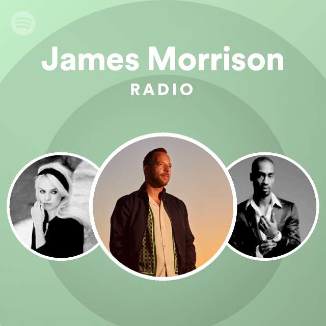 James Morrison | Spotify - Listen Free