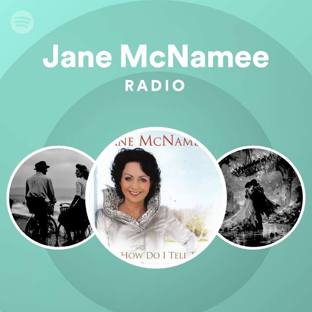 Jane McNamee Radio | Spotify Playlist