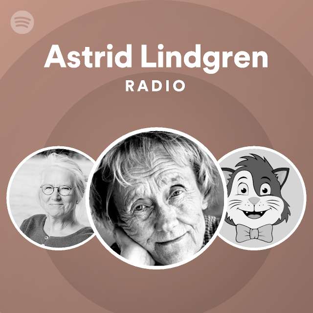 Astrid Lindgren Radio - playlist by Spotify | Spotify