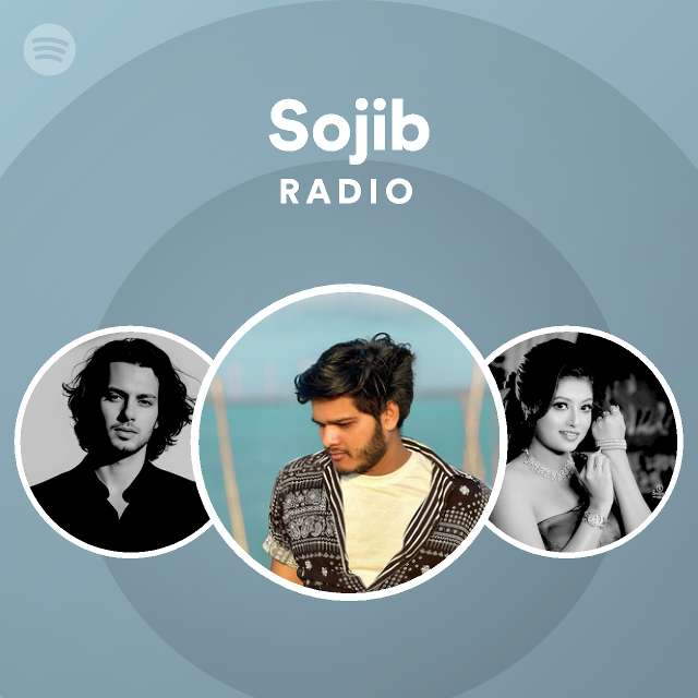 Sojib Radio - playlist by Spotify | Spotify