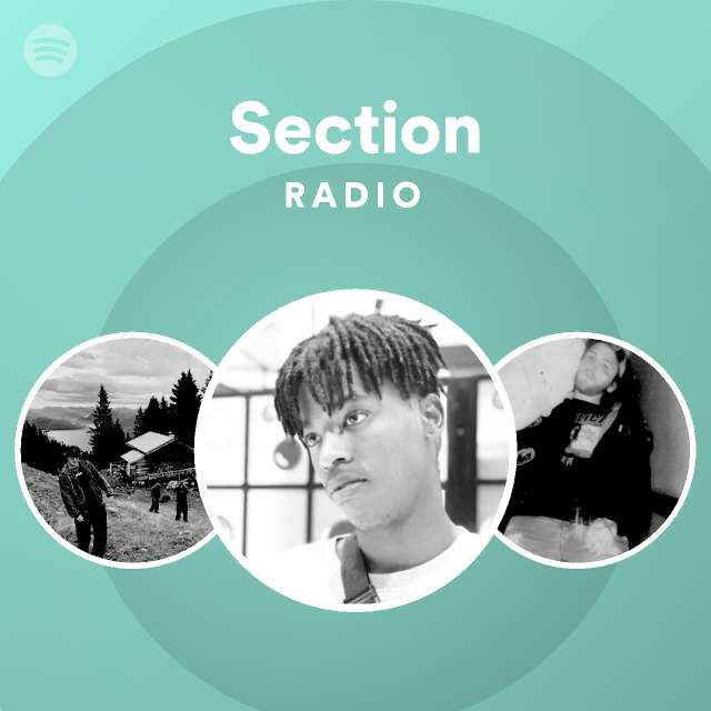 Section Radio - playlist by Spotify | Spotify