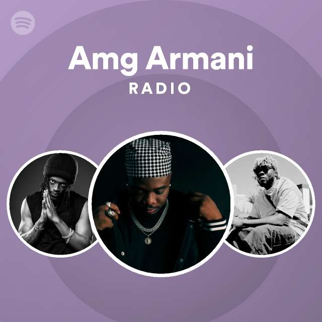 Amg Armani Radio - playlist by Spotify | Spotify