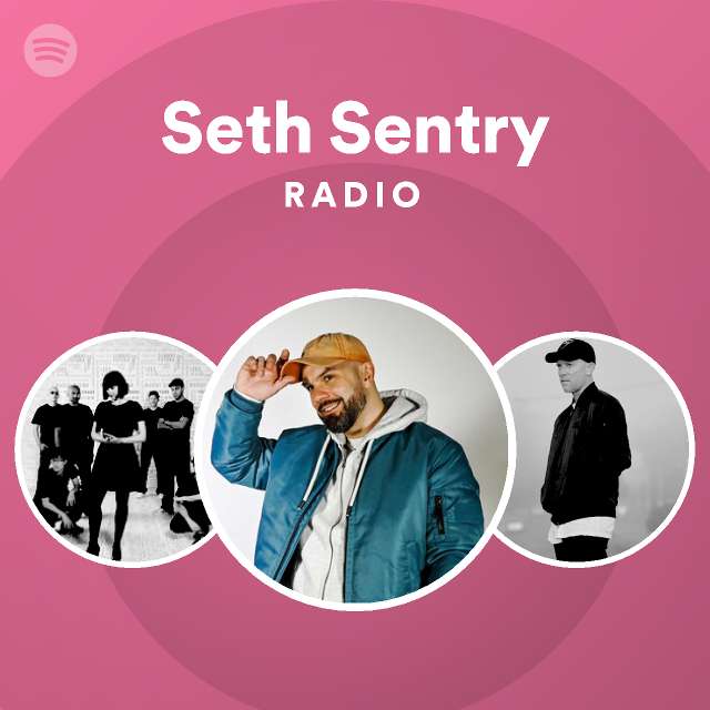 Seth Sentry Radio - playlist by Spotify | Spotify