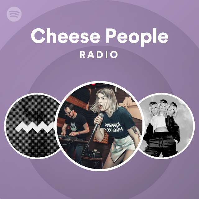 Cheese People | Spotify - Listen Free