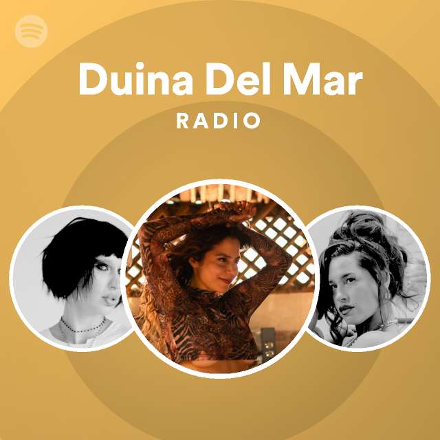 Duina Del Mar Radio - playlist by Spotify | Spotify