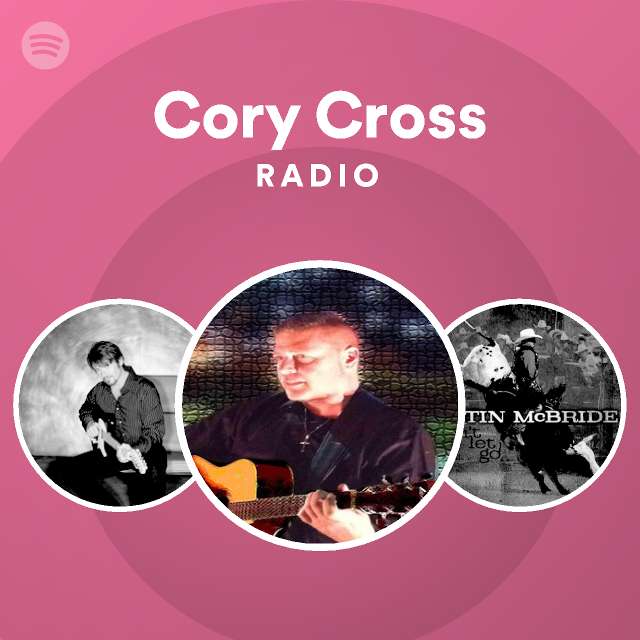 Cory Cross Radio - playlist by Spotify | Spotify