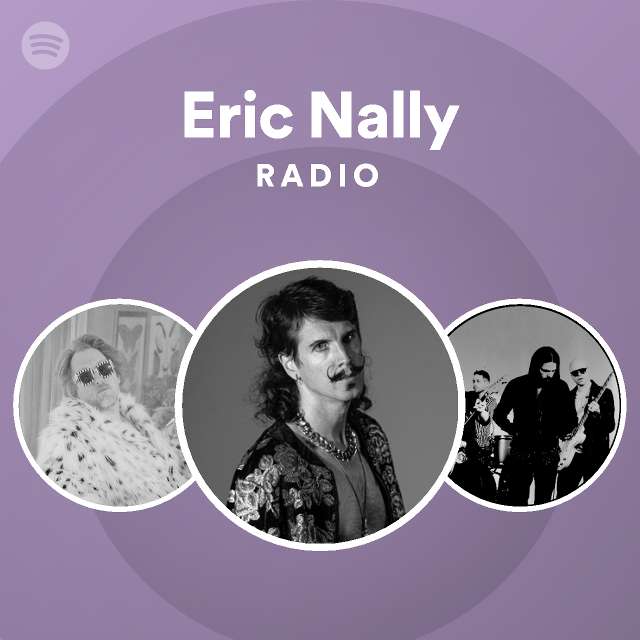 Eric Nally | Spotify
