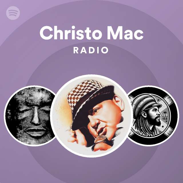 Christo Mac Radio - playlist by Spotify | Spotify