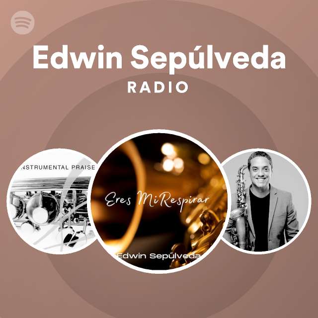Edwin Sepúlveda Radio | Spotify Playlist